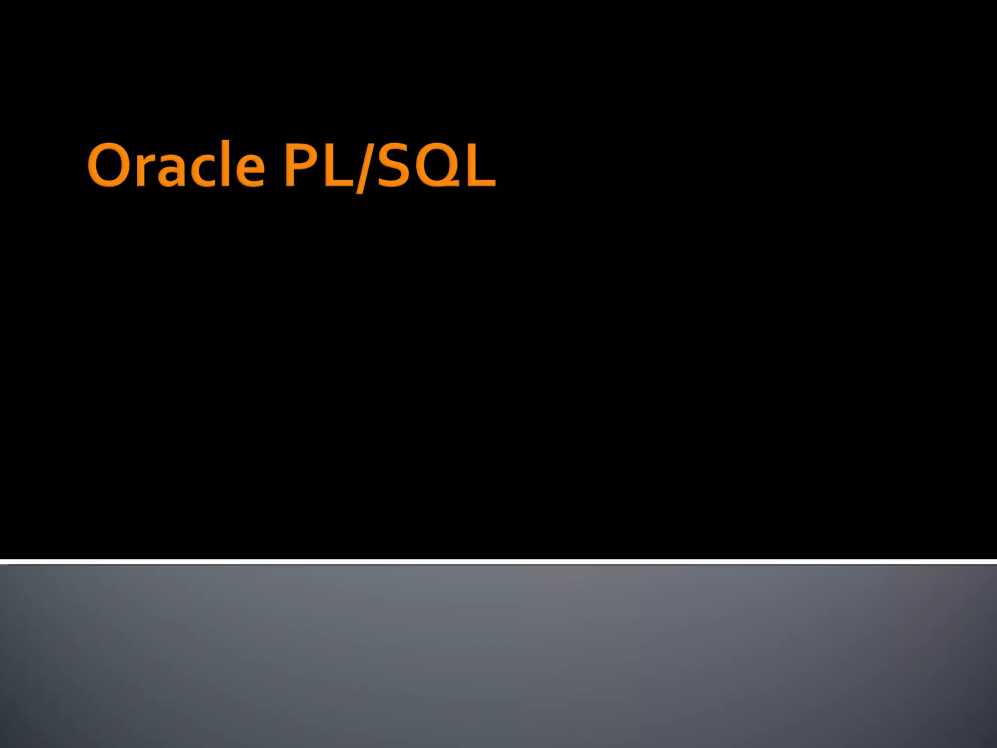 Oracle Plsql Step By Step Guide Ppt