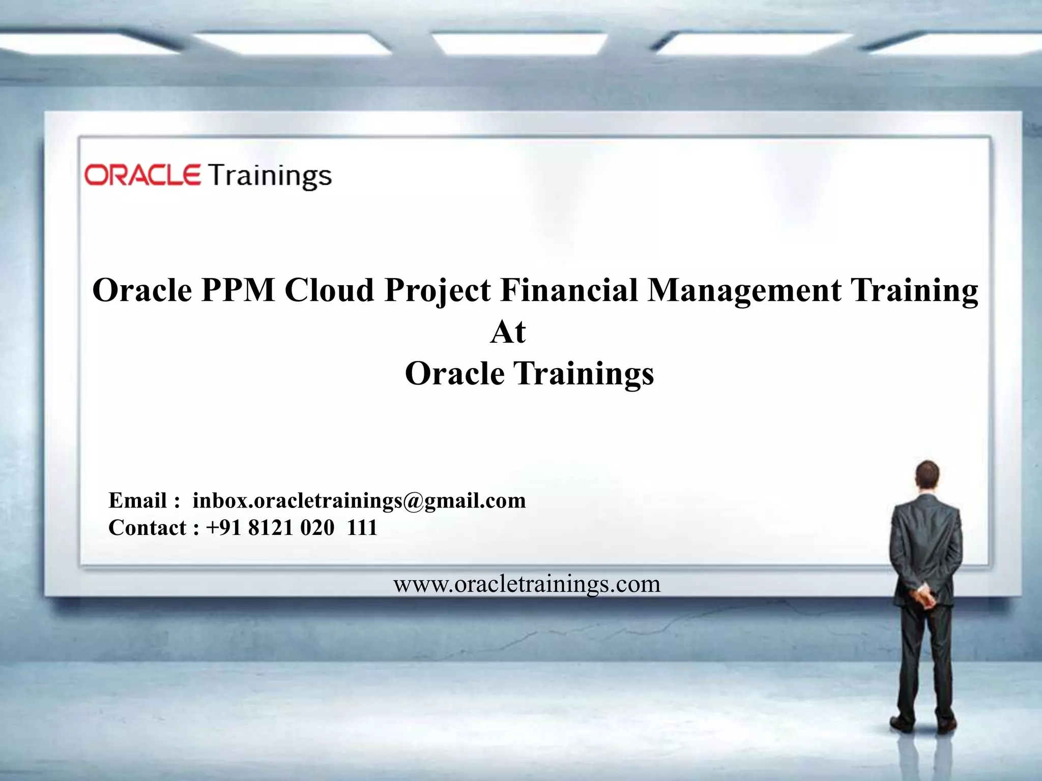 Oracle PPM Cloud Project Financial Management - Oracle Training | PPTX