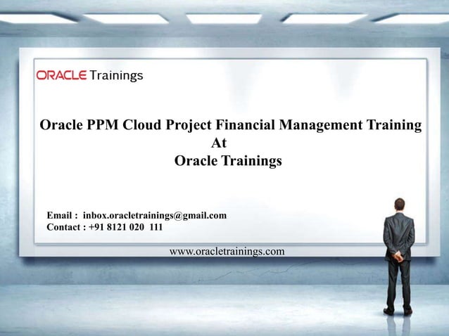 Oracle PPM Cloud Project Financial Management - Oracle Training | PPTX | Business | Business and ...