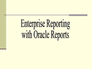 Oracle reports | PPT