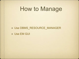Oracle Resource Manager | PPT