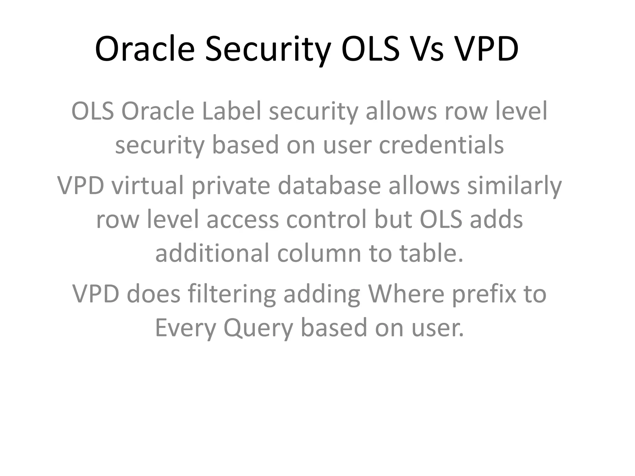 Oracle security ols vs vpd | PPTX