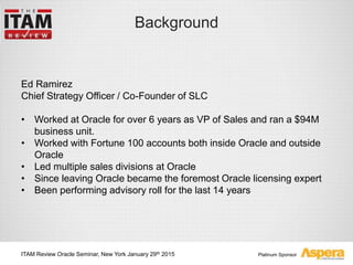 ITAM Review Oracle Seminar NY SLC Corporation Presentation | PPT