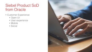 Oracle Siebel CTMS IP2019 Highlights and Upgrade Considerations | PPT