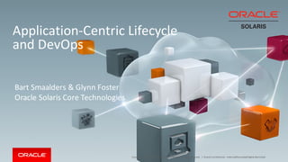 Oracle Solaris Application-Centric Lifecycle and DevOps | PDF