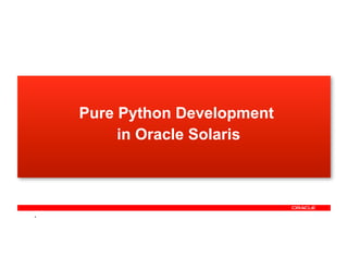 Oracle Solaris Development With Python | PPT