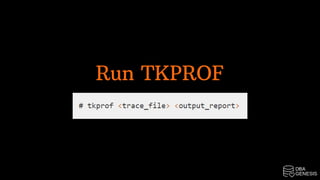Oracle TKPROF Utility | PPT