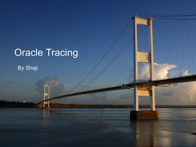 Oracle Tracing | PPT