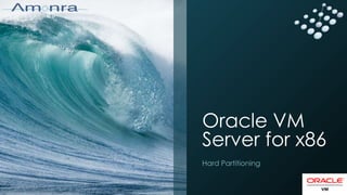 Oracle VM 3 Hard Partitioning | PPT | Free Download