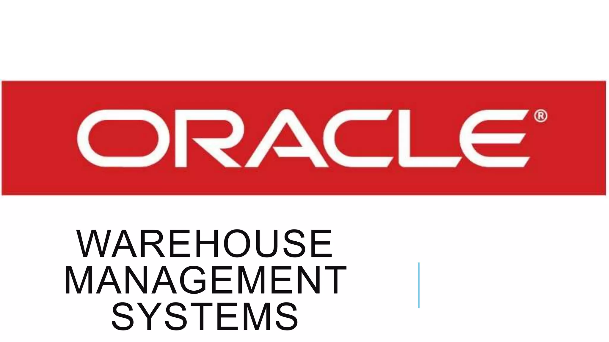 Oracle warehouse management system | PPTX