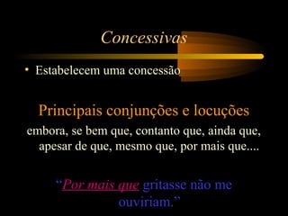 Oracoes subordinadas adverbial 02 | PPT