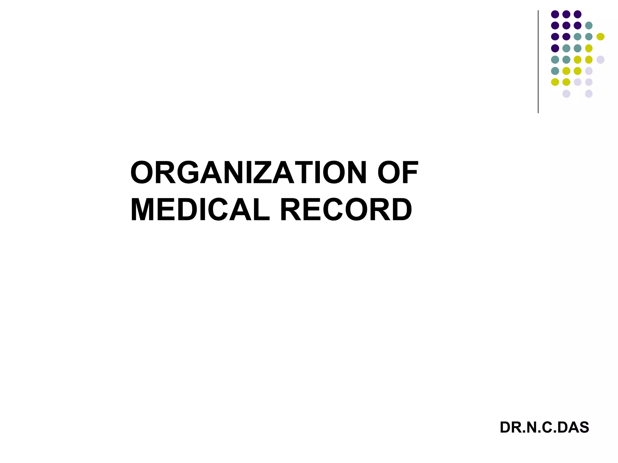Organization of Medical Record | PPT