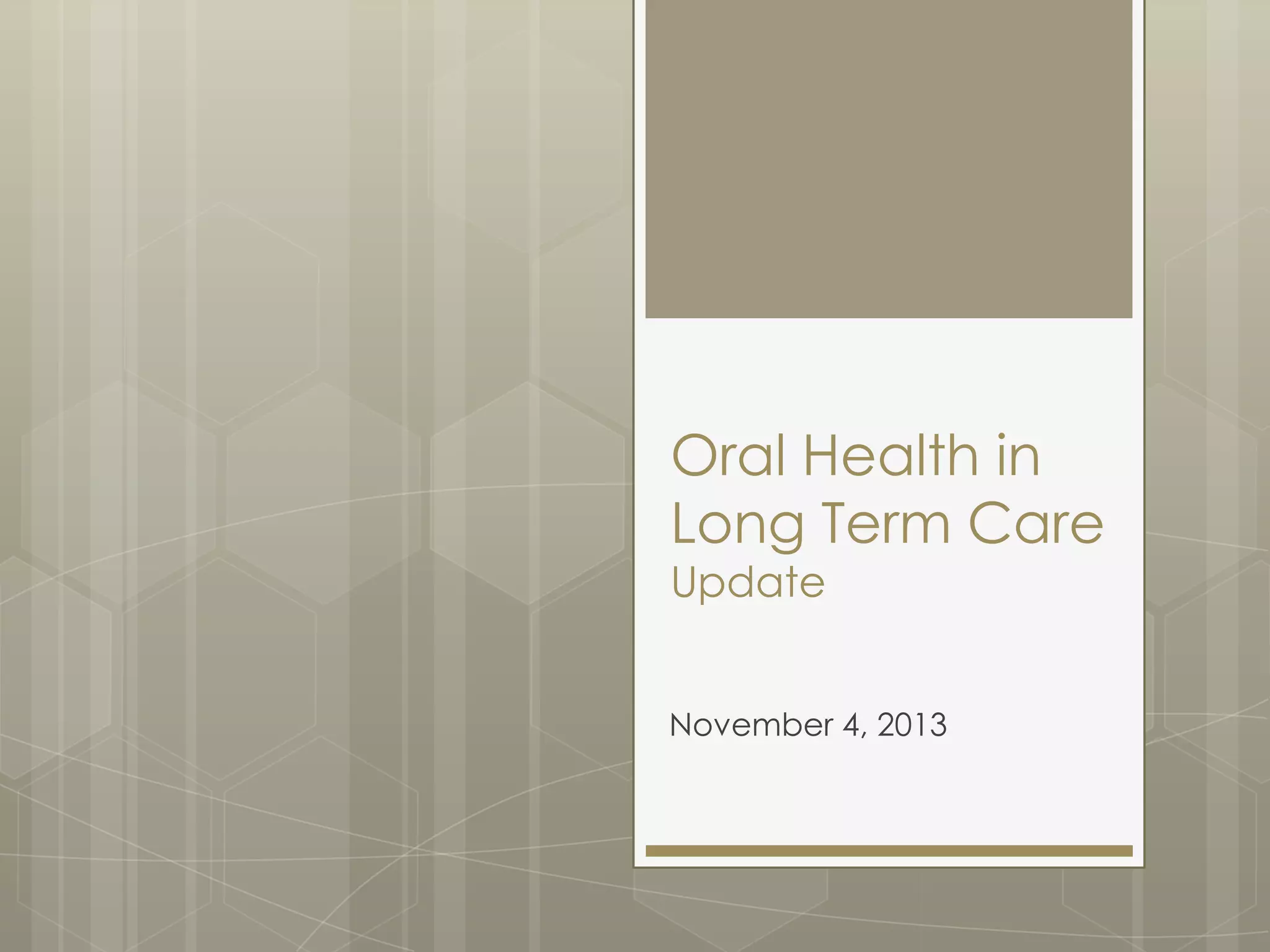 Oral health in long term care | PPT