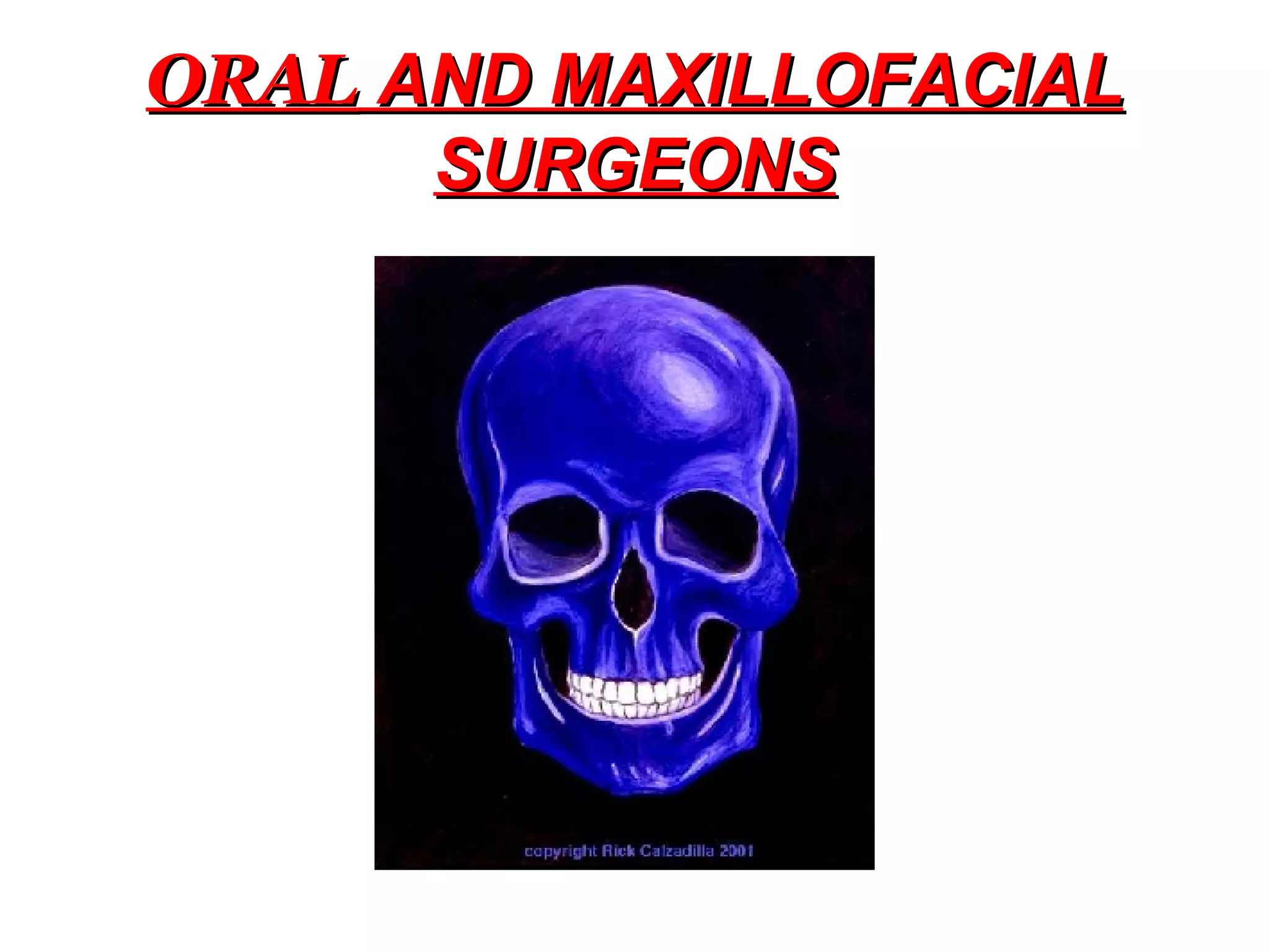 Oral And Maxillofacial Surgeons | PPT