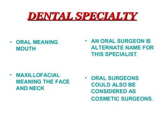 Oral And Maxillofacial Surgeons | PPT