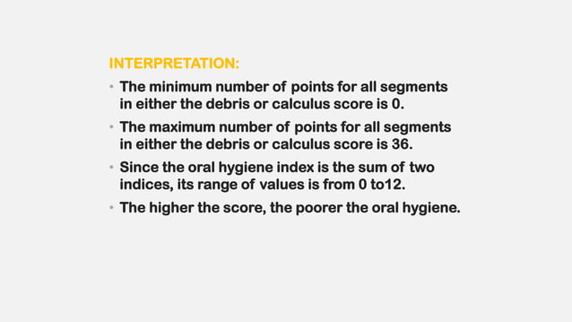 Oral Hygine Index and oral hygiene index simplified | PDF