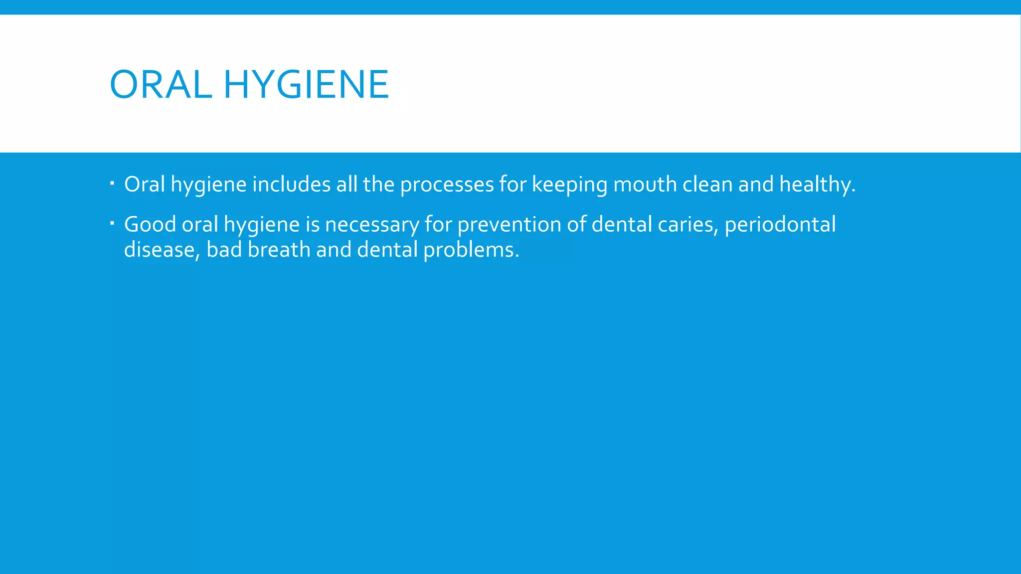 ORAL-HYGIENE-INSTRUCTIONS.pptx