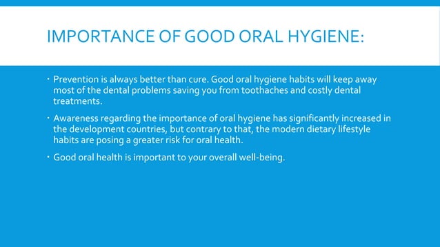 ORAL-HYGIENE-INSTRUCTIONS.pptx | Dental Health | Diseases and Conditions
