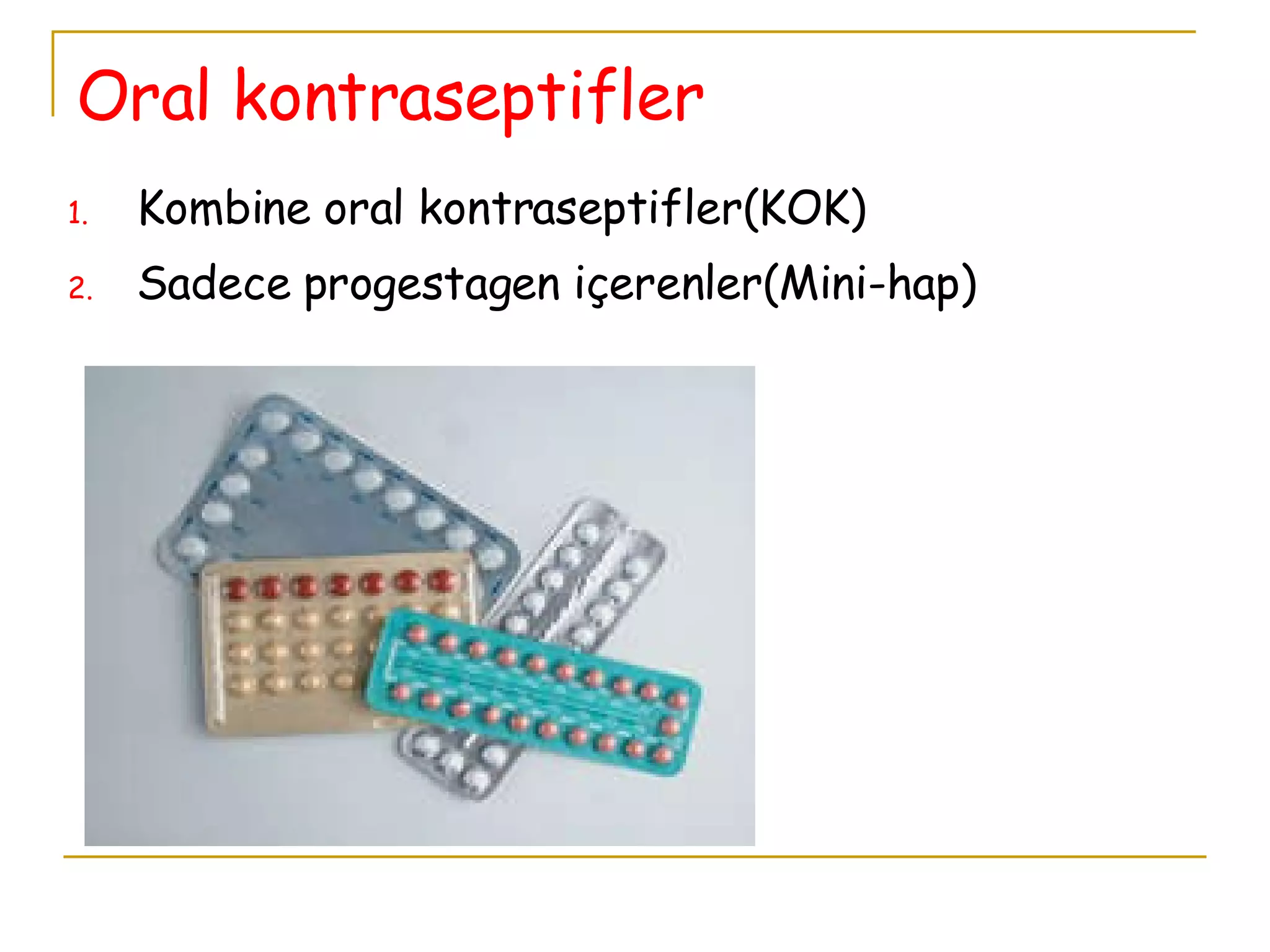 Oral Kontraseptifler - www.jinekolojivegebelik.com