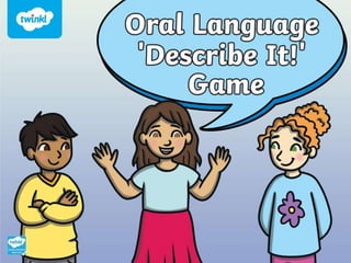 presentation oral-language-describe-it.pptx
