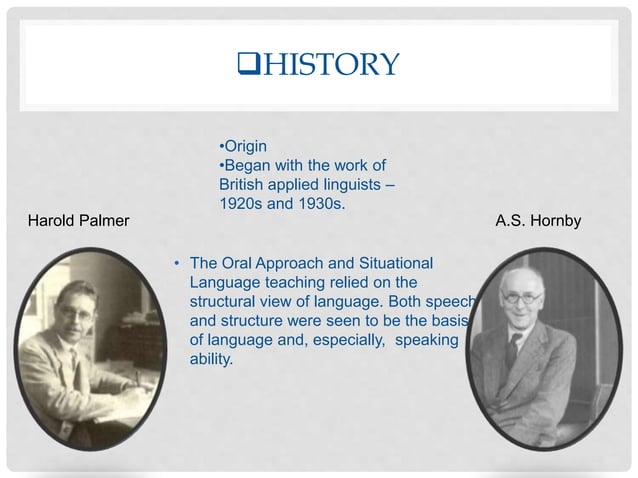 Oral approach and situational language teaching - ELT | PPTX | Education