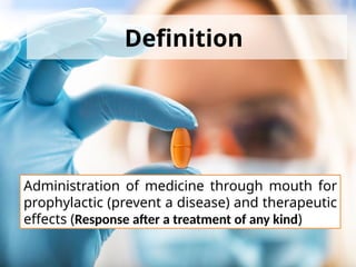 S.Y. G.N.M. PROCEDURE-ORAL ADMINISTRATION.pptx
