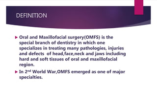 Oral and maxillofacial surgery | PPTX