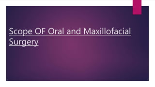 Oral and maxillofacial surgery | PPTX