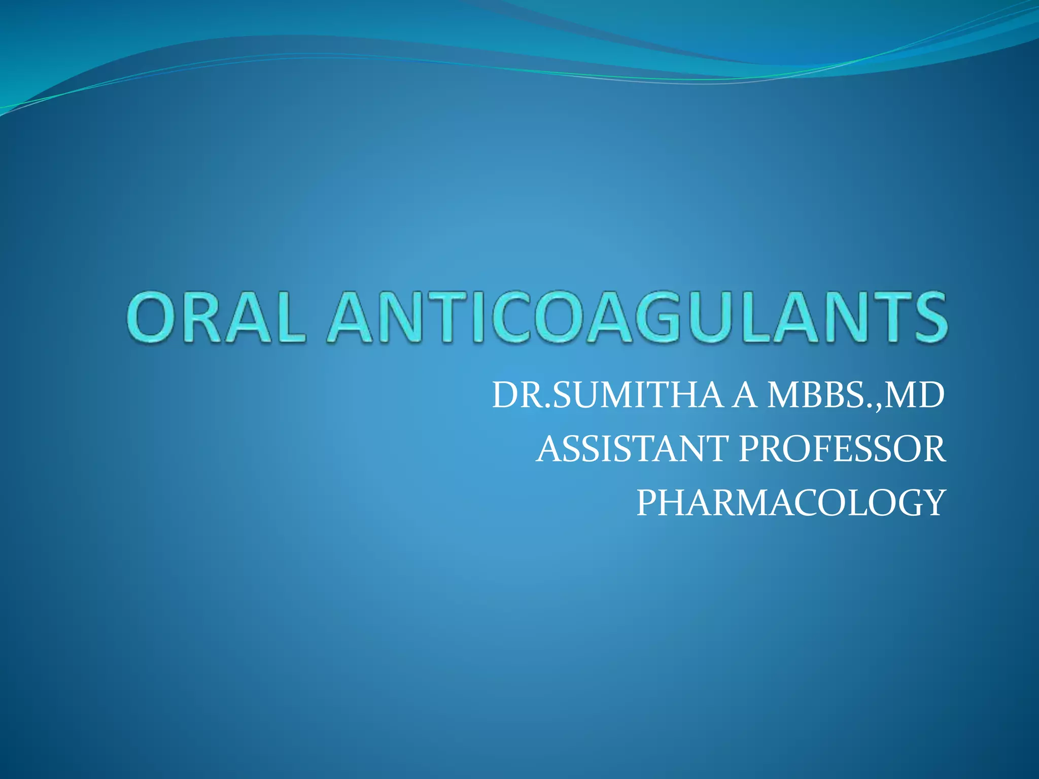 Oral Anticoagulants Ppt