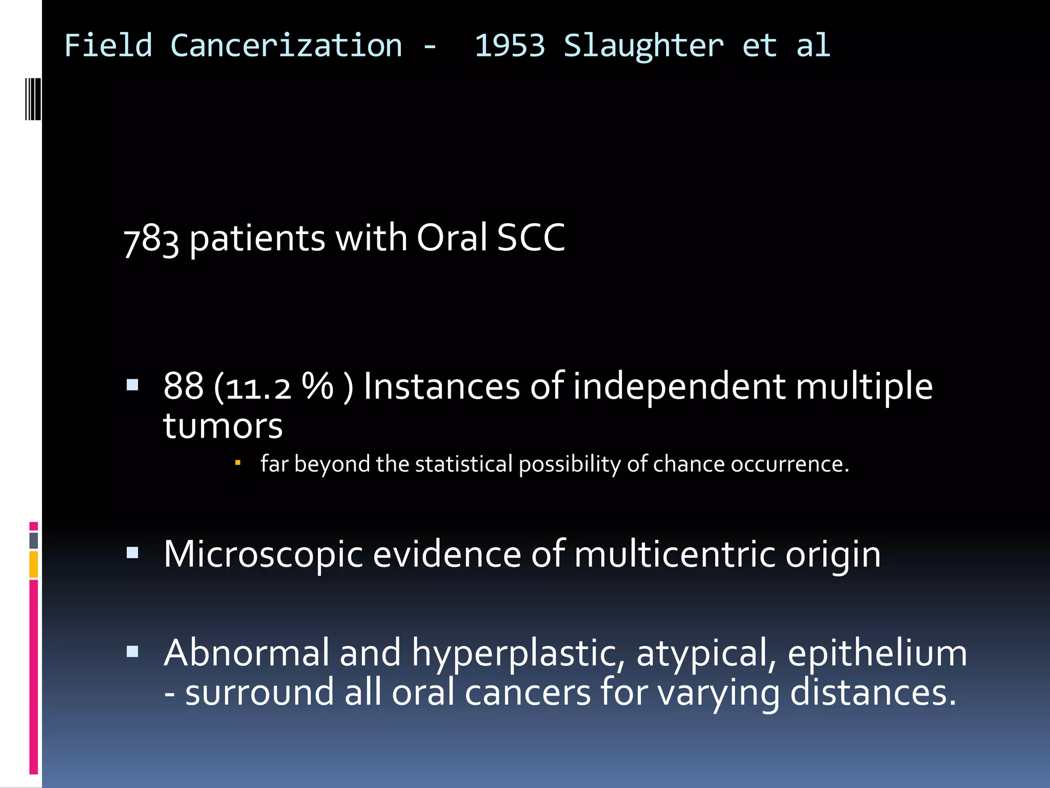 Oral cancer ,field cancerization dr mnr | PPTX