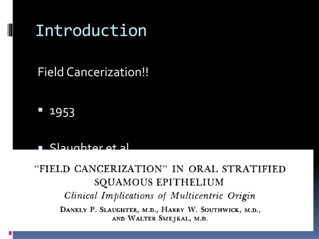 Oral cancer ,field cancerization dr mnr | PPTX | Cancer | Diseases and ...