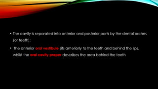introduction to the anatomy Oral cavity.pptx