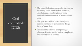 Oral controlled drug delivery systems - Various Approaches | PPTX