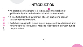 Oral cholecystography | PPTX
