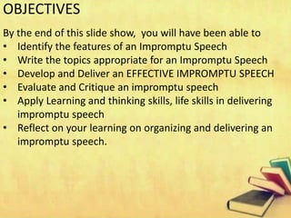 Organizing and Delivering Impromptu Speech | PPTX