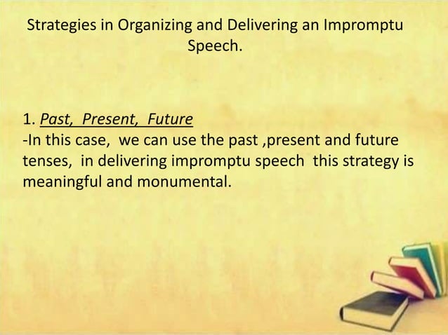 Organizing and Delivering Impromptu Speech | PPTX