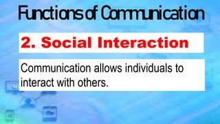 ORAL COMM- FUNCTIONS AND FEATURES OF COMMUNICATION.pptx