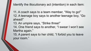 Oral Comm - Types of Speech Act | PPTX