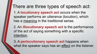 Oral Comm - Types of Speech Act | PPTX
