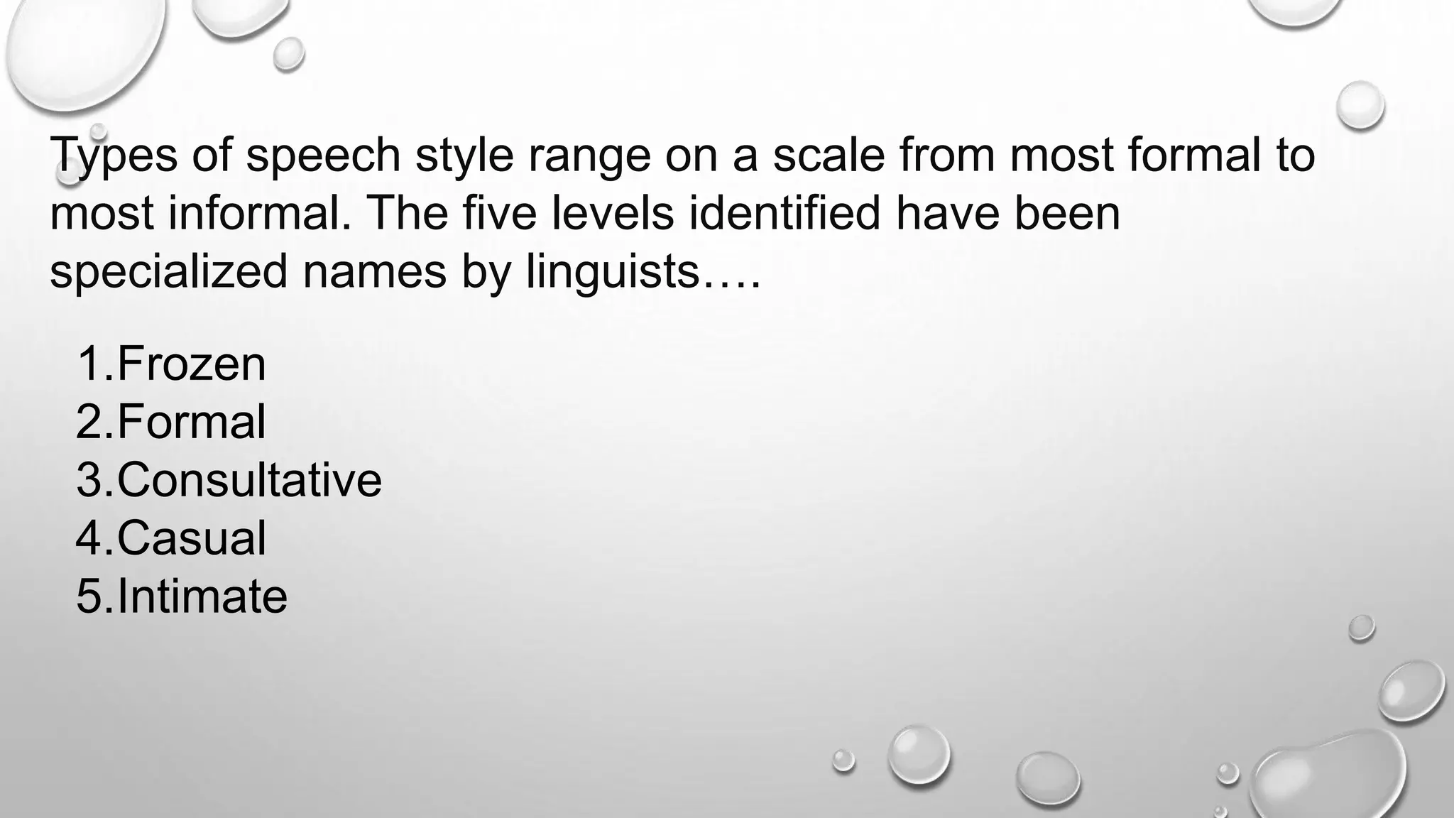 ORAL COMMUNICATION - TYPES OF SPEECH STYLE | PPTX
