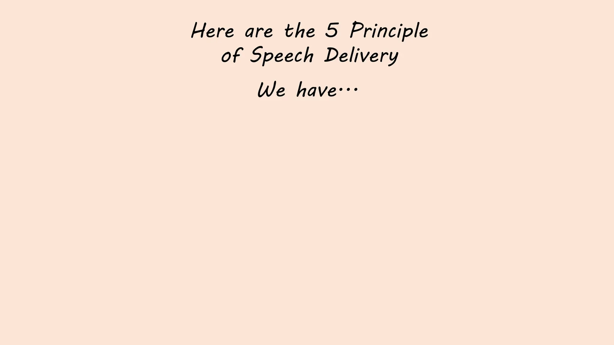 Oral Communication - Principle of Speech Delivery.pptx