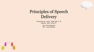 Oral Communication - Principle of Speech Delivery.pptx
