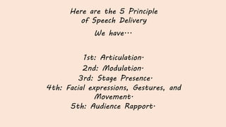 Oral Communication - Principle of Speech Delivery.pptx