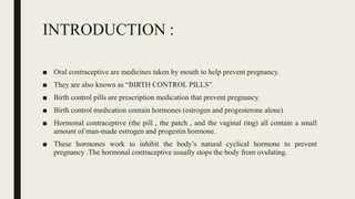 ORAL CONTRACEPTIVE by Sejal Agrawal m pharm | PPTX