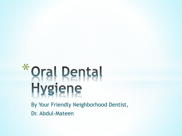 Oral dental hygiene persuasive speech | PPTX