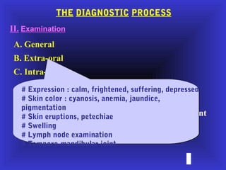 Oral diagnostic process (part - 2) | PPT