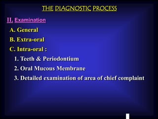 Oral diagnostic process (part-4) | PPT