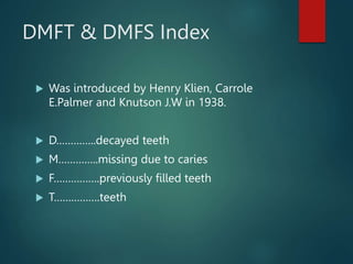 Oral disease indices in dentistry. pptx | PPTX