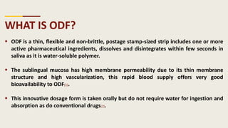 ORAL DISINTEGRATING FILM - ODF | PPSX