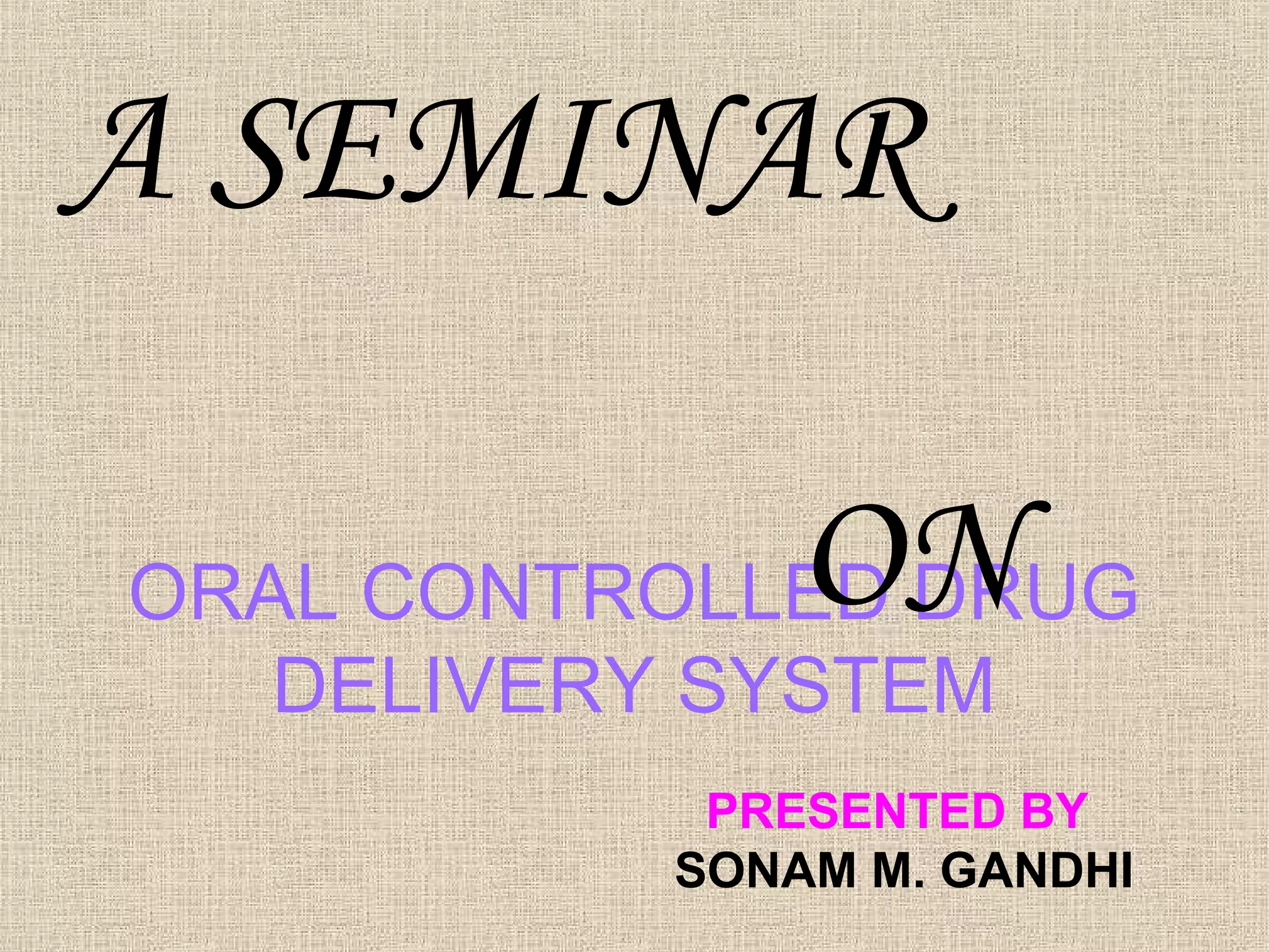 Oral & dissolution controlled release system | PPT